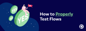 How to Properly Test Flows: Step-by-Step Guide | Provar
