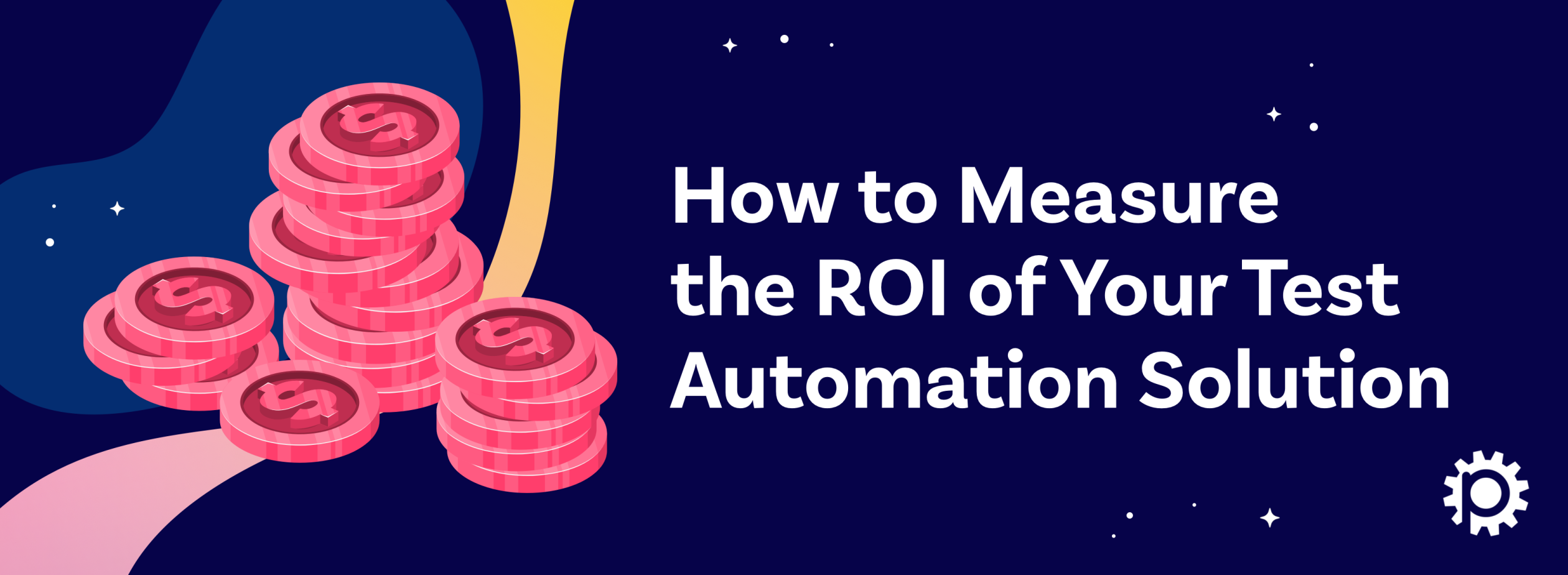 How to Measure the ROI of Your Test Automation Solution | Provar